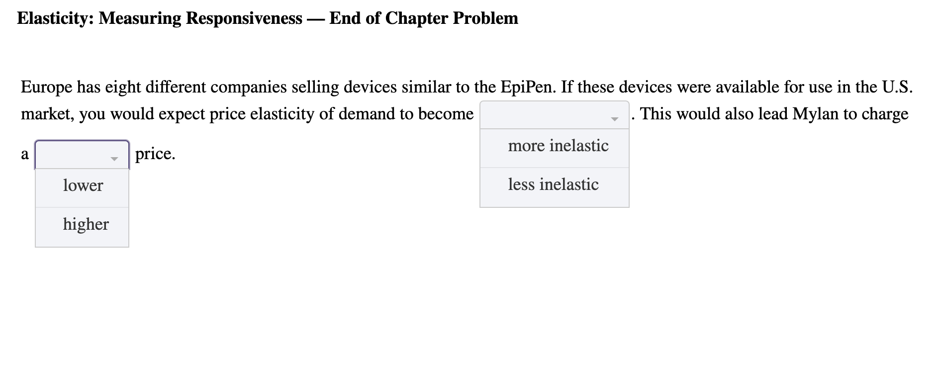 Solved Elasticity: Measuring Responsiveness - End of Chapter | Chegg.com Solved Elasticity: Measuring Responsiveness - End of Chapter | Chegg.com