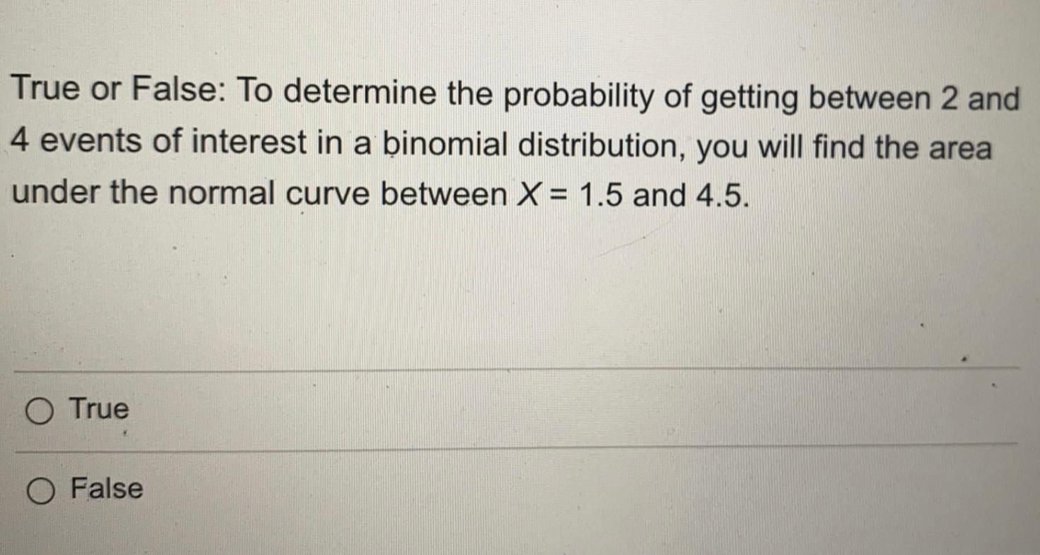 Solved True or False: To determine the probability of | Chegg.com