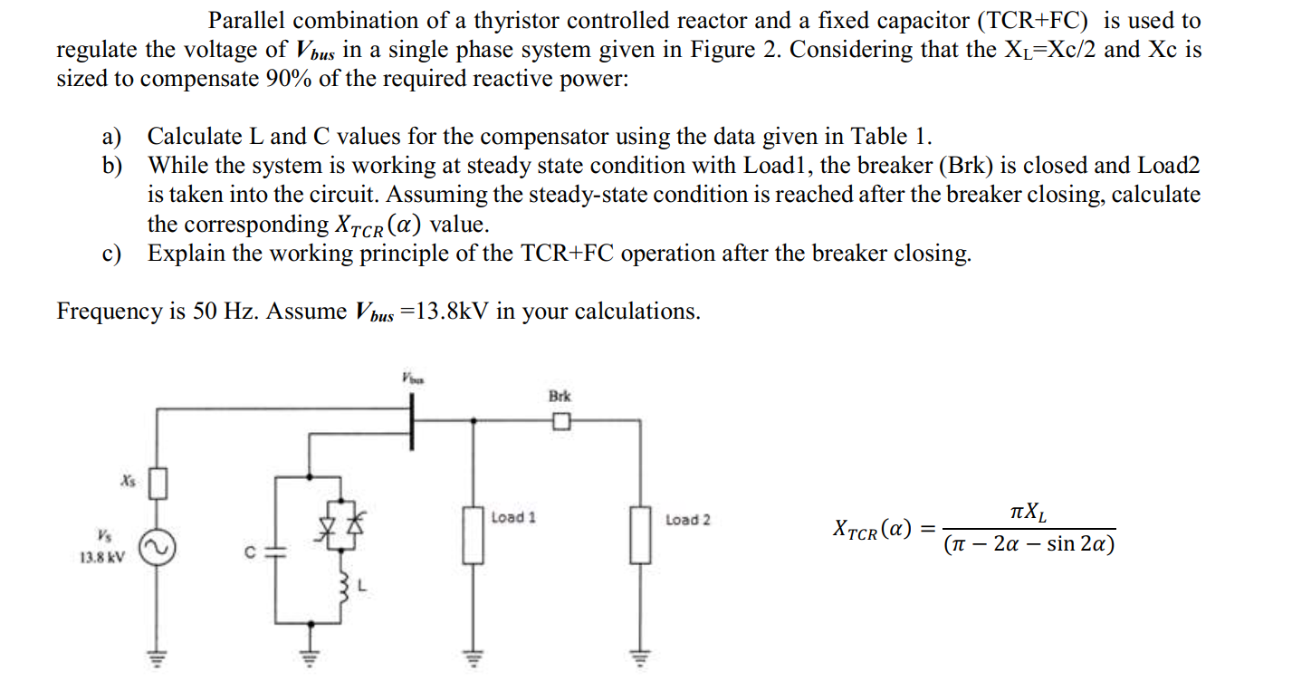 Parallel combination of a thyristor controlled | Chegg.com