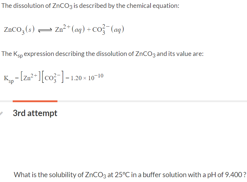 Solved The dissolution of ZnCO3 is described by the chemical | Chegg.com