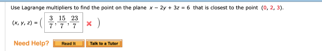Solved Use Lagrange multipliers to find the point on the | Chegg.com