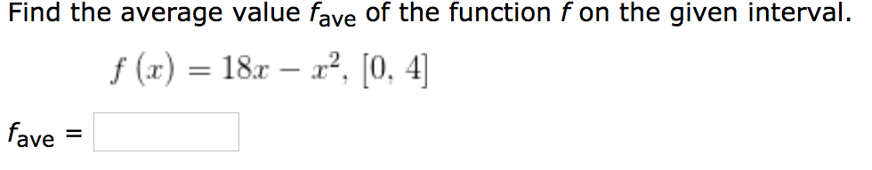 Solved Find the average value fave of the function f on the | Chegg.com