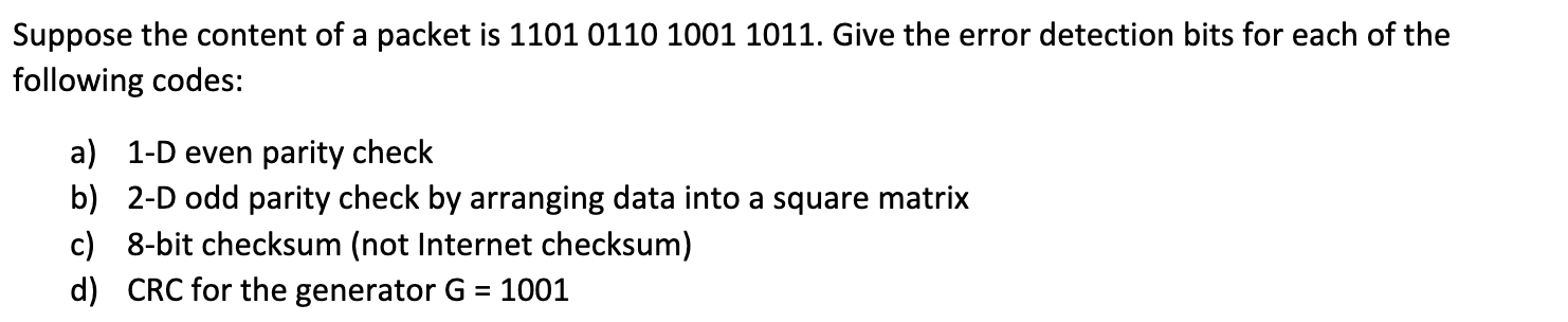 Solved Suppose the content of a packet is 110101101001 1011. | Chegg.com