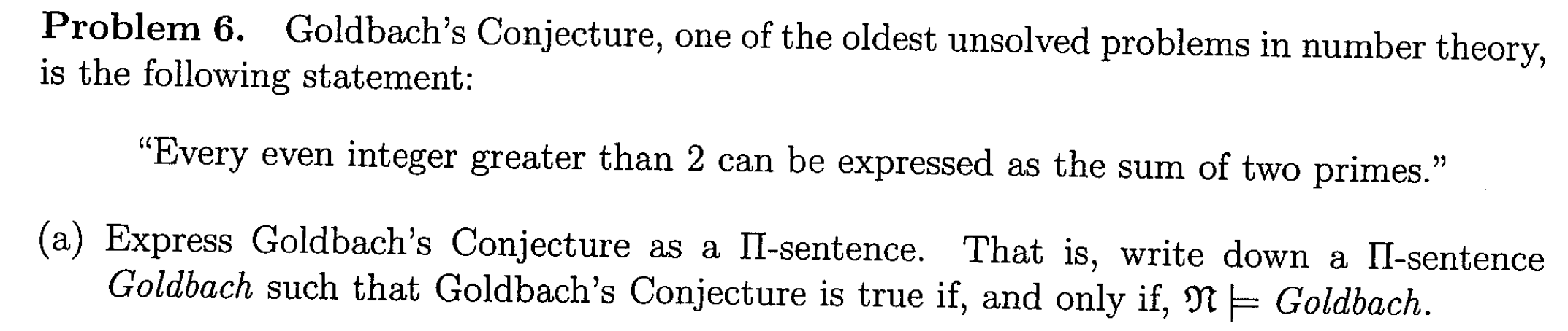 Problem 6. Goldbach's Conjecture, one of the oldest | Chegg.com