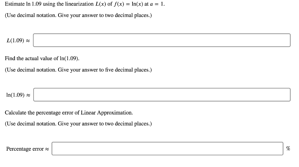 Solved Estimate In 1.09 using the linearization L(x) of f(x) | Chegg.com