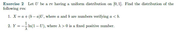 Solved Exercise 2 Let U be a rv having a uniform | Chegg.com