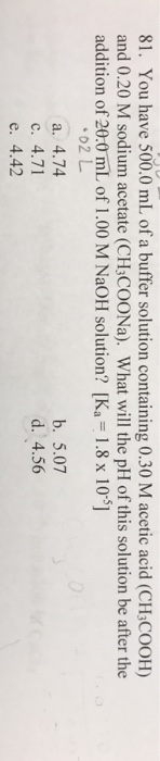 Solved 81. You have 500.0 mL of a buffer solution containing | Chegg.com