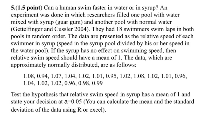 Solved 5.(1.5 point) Can a human swim faster in water or in | Chegg.com
