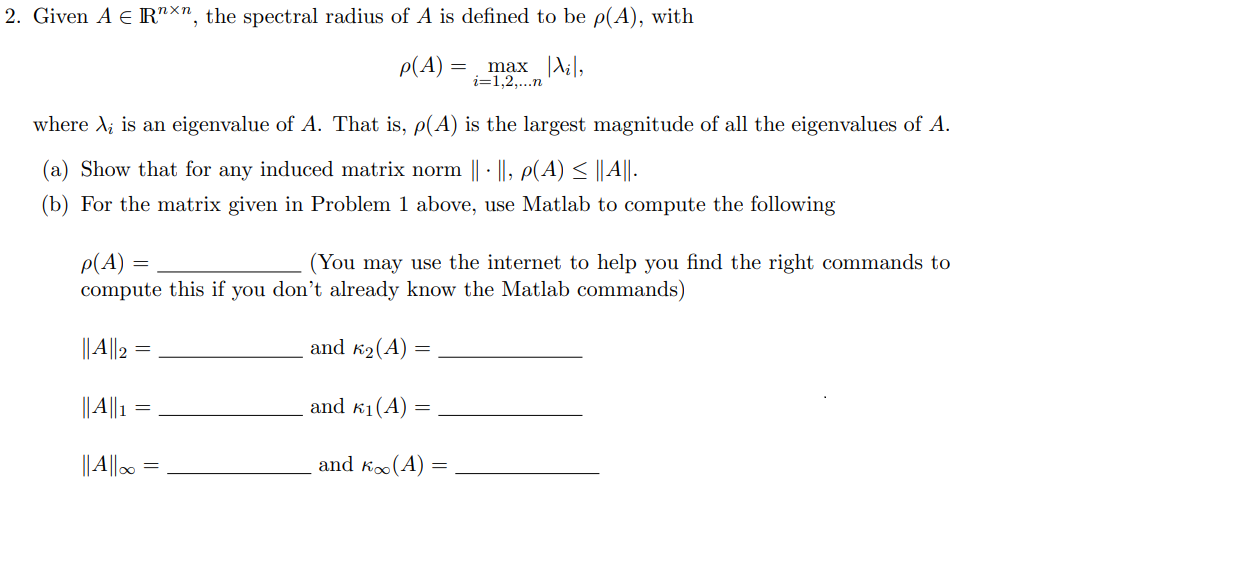 2. Given A∈Rn×n, the spectral radius of A is defined | Chegg.com