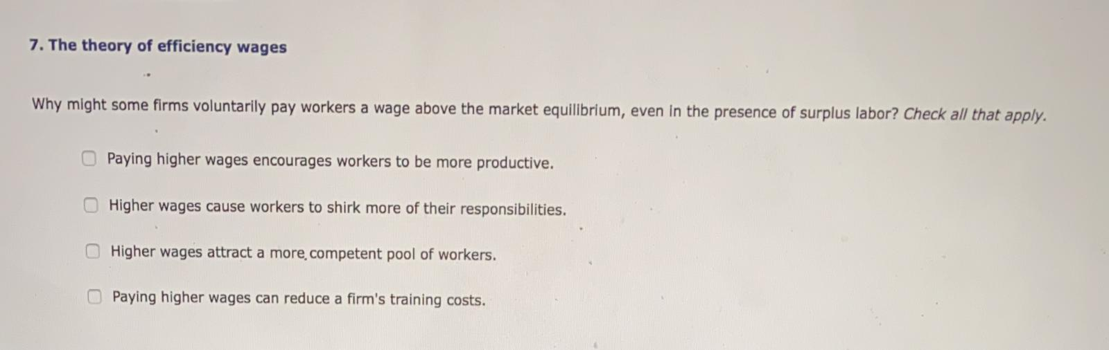 Solved 7. The theory of efficiency wages Why might some | Chegg.com