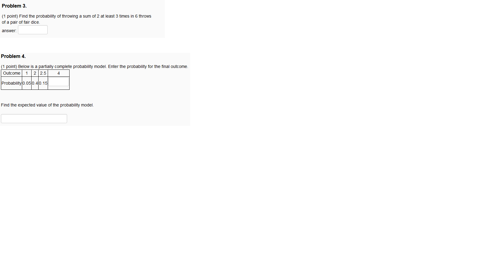 Solved Problem 3. (1 point) Find the probability of throwing | Chegg.com