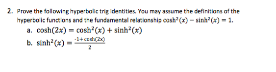 Solved 2. Prove the following hyperbolic trig identities. | Chegg.com