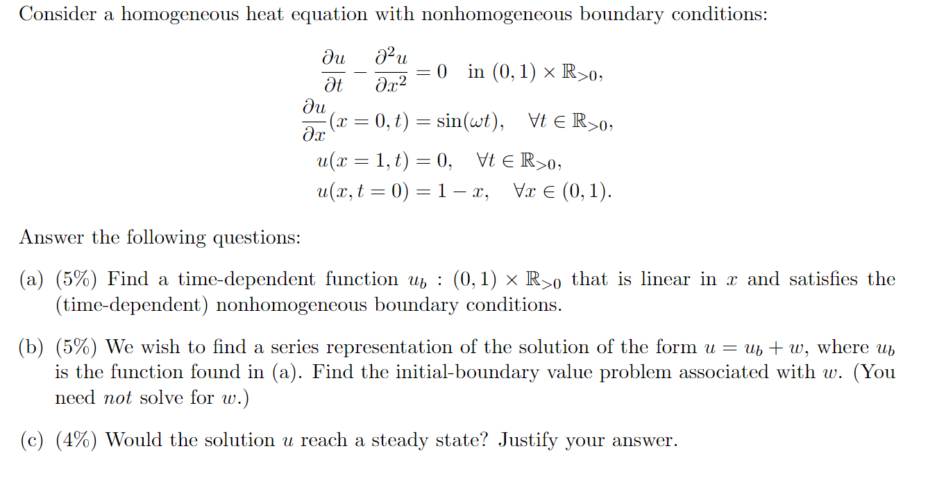 ∂t∂u−∂x2∂2u∂x∂u(x=0,t)u(x=1,t)u(x,t=0)=0 in | Chegg.com