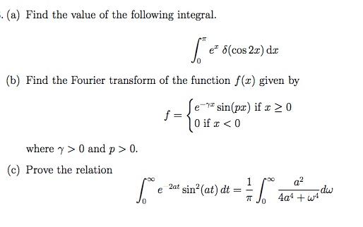 Solved (a) Find the value of the following integral. So e" | Chegg.com