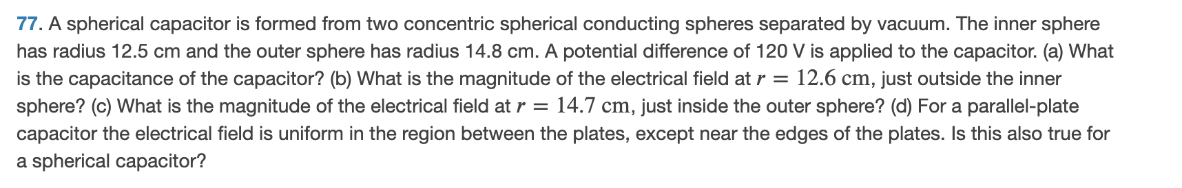Solved 77. A spherical capacitor is formed from two | Chegg.com