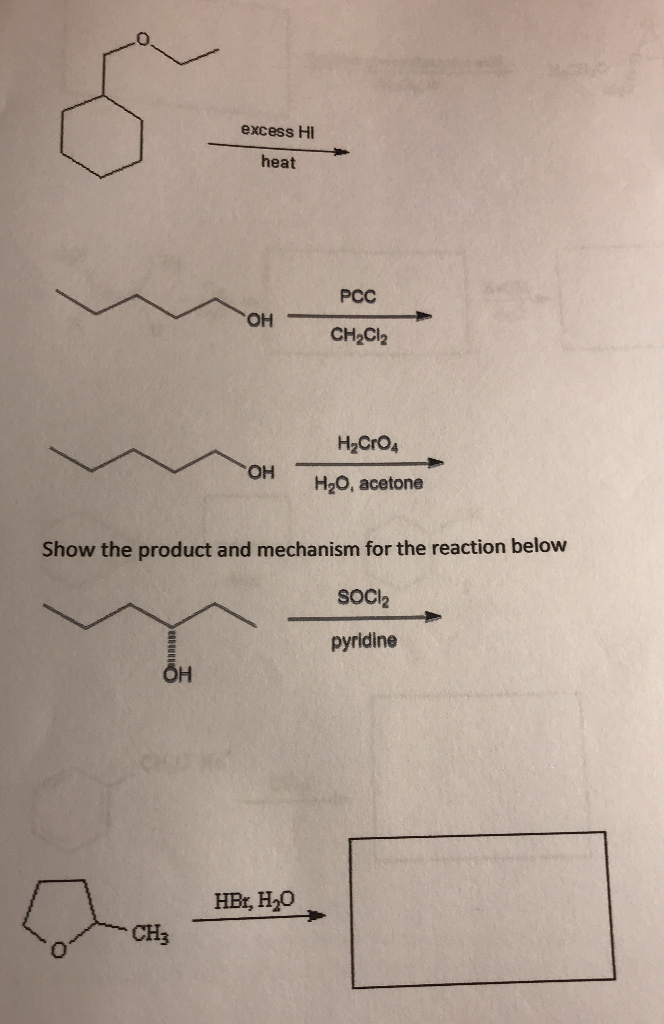 Solved excess HI heat PCC ОН CH2Cl2 HyCrO4 OH H2O, acetone | Chegg.com