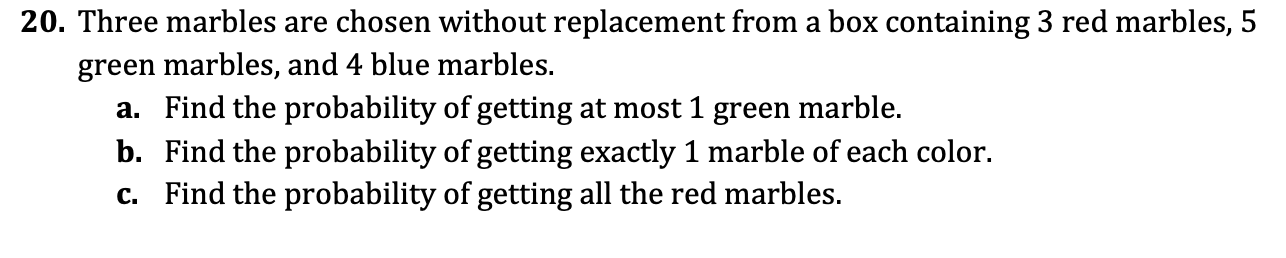 Solved 20. Three marbles are chosen without replacement from | Chegg.com