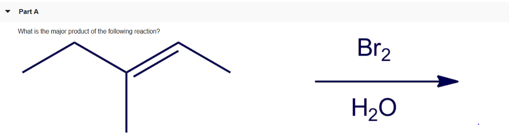 Solved Part A Br2 What is the major product of the following | Chegg.com