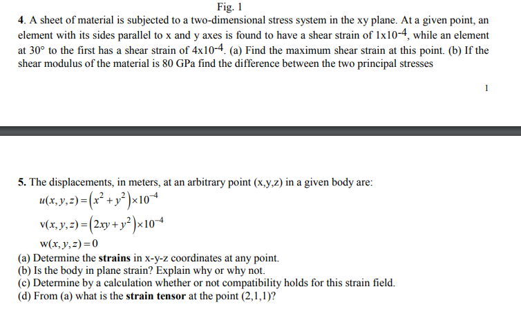 Solved Fig. 1 4. A sheet of material is subjected to a | Chegg.com