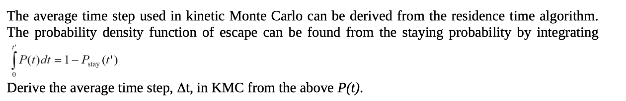 Solved The average time step used in kinetic Monte Carlo can | Chegg.com