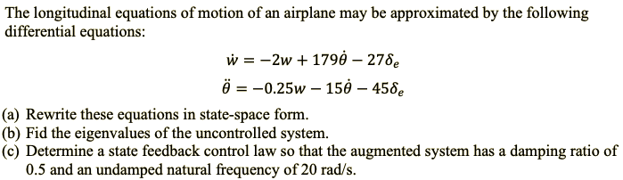 Solved The longitudinal equations of motion of an airplane | Chegg.com