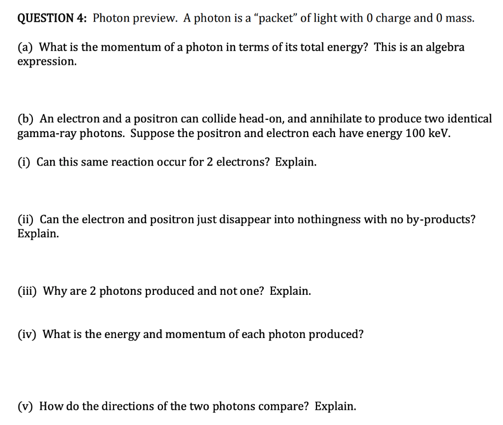 Solved QUESTION 4: Photon preview. A photon is a “packet” of | Chegg.com