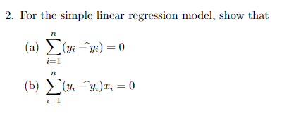 Solved 2. For the simple linear regression model, show that | Chegg.com