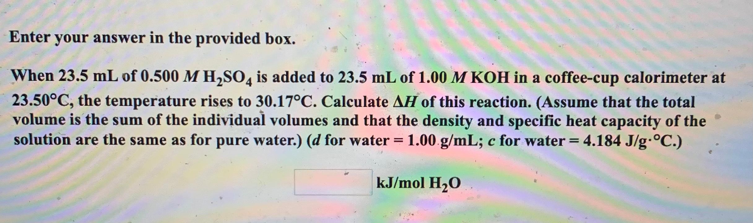 Solved Enter your answer in the provided box. When 23.5 mL | Chegg.com
