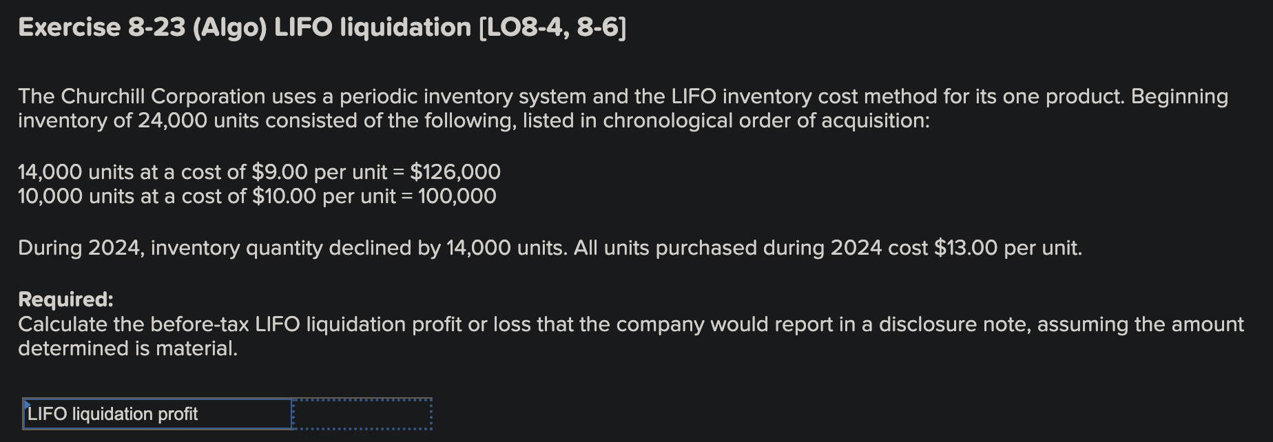 Solved Exercise 8-23 (Algo) ﻿LIFO liquidation | Chegg.com