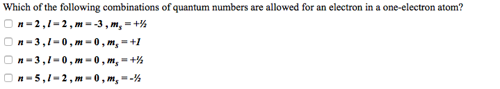 Solved Which Of The Following Combinations Of Quantum