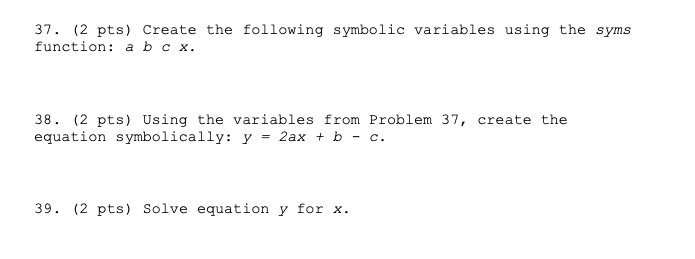 Solved 37 2 Pts Create The Following Symbolic Variables 