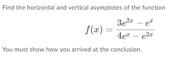 Solved Find the horizontal and vertical asymptotes of the | Chegg.com