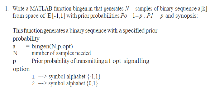 Solved 1. Write a MATLAB function bingen.m that generates N | Chegg.com