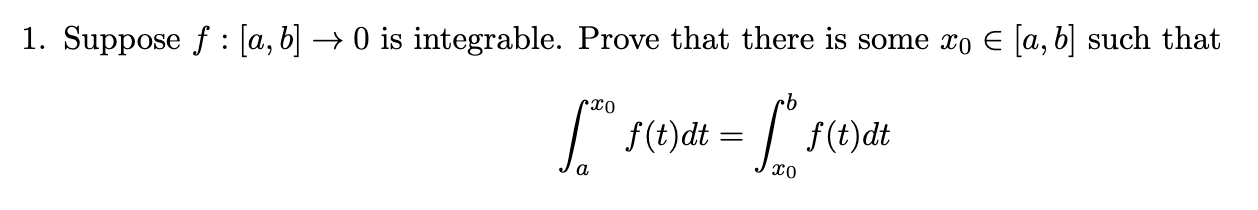 Solved Suppose f:[a,b]→0 ﻿is integrable. Prove that there is | Chegg.com