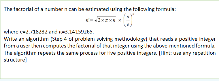 Solved The factorial of a number n can be estimated using | Chegg.com