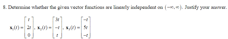 Solved 8. Determine whether the given vector functions are | Chegg.com