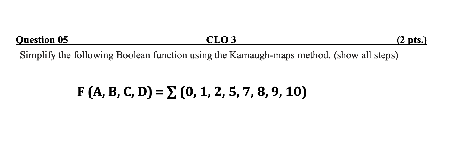Solved Simplify the following Boolean function using the | Chegg.com