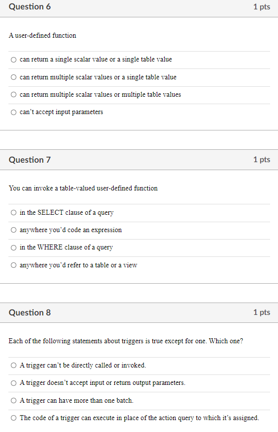 Solved Question 6 1 pts A user-defined function can return a | Chegg.com