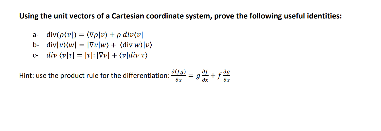 Solved Using the unit vectors of a Cartesian coordinate | Chegg.com