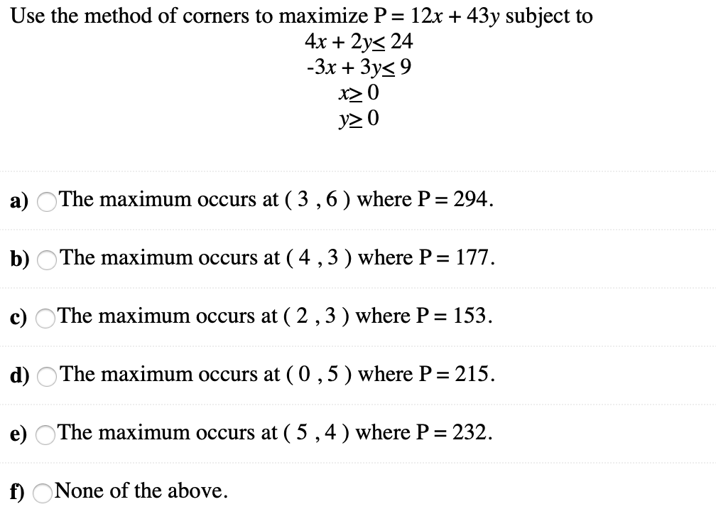 Solved Use the method of corners to maximize P= 12x + 43y | Chegg.com