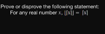Solved Prove or disprove the following statement: For any | Chegg.com