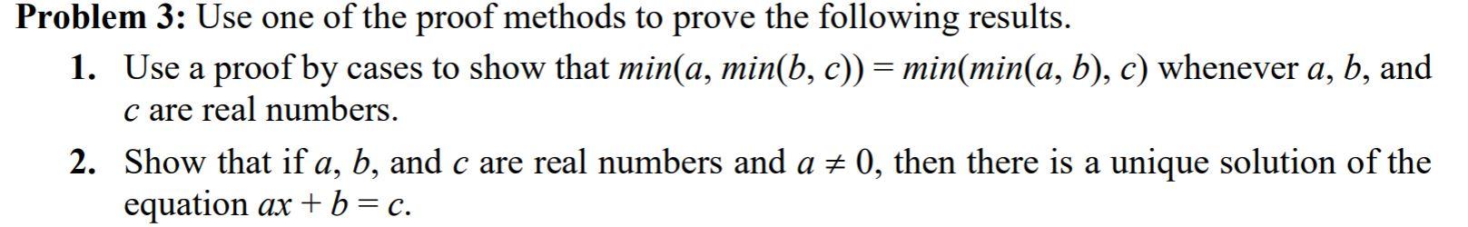 Solved Problem 3: Use one of the proof methods to prove the | Chegg.com