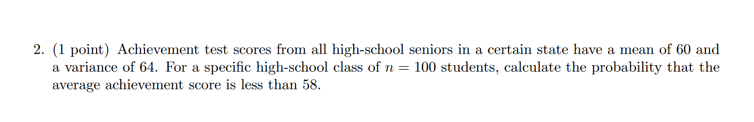 Solved 2. (1 point) Achievement test scores from all | Chegg.com