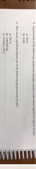 Solved Express each of the following numbers in scientific | Chegg.com