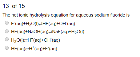 Solved 13 of 15 The net ionic hydrolysis equation for | Chegg.com