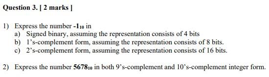 Solved 1) Express the number −110 in a) Signed binary, | Chegg.com