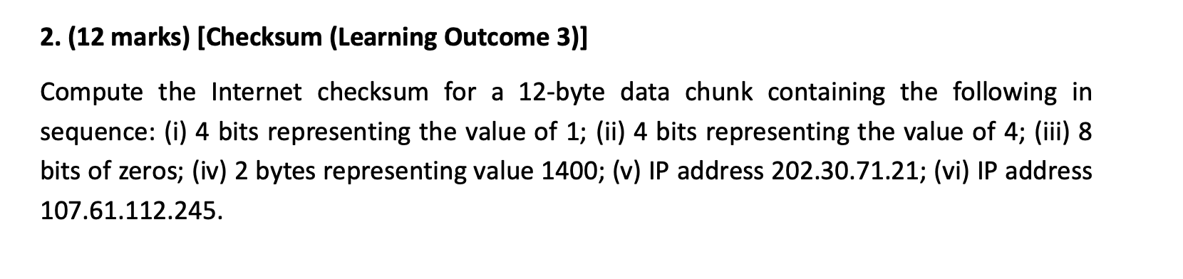 Solved 2. (12 marks) (Checksum (Learning Outcome 3)] Compute | Chegg.com