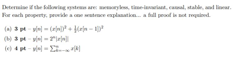 Solved Determine if the following systems are: memoryless, | Chegg.com