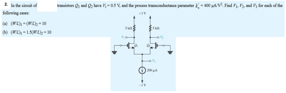 Solved 2. In the circuit of following cases: transistors Q1 | Chegg.com