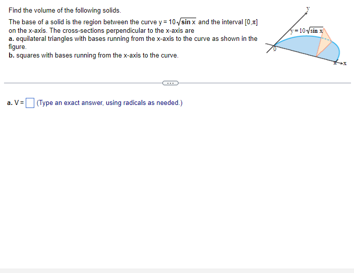 [Solved]: Find the volume of the following solids. The bas